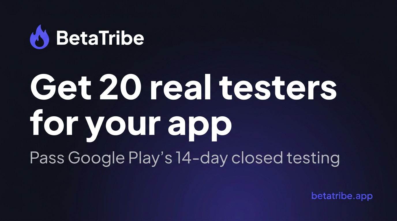 BetaTribe — Get active Google Play testers (12 or 20 testers, 14 days)